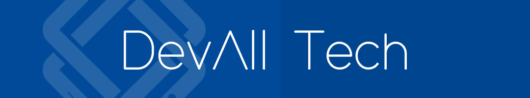 DevAll Tech | Tudo se desenvolve em tecnologia